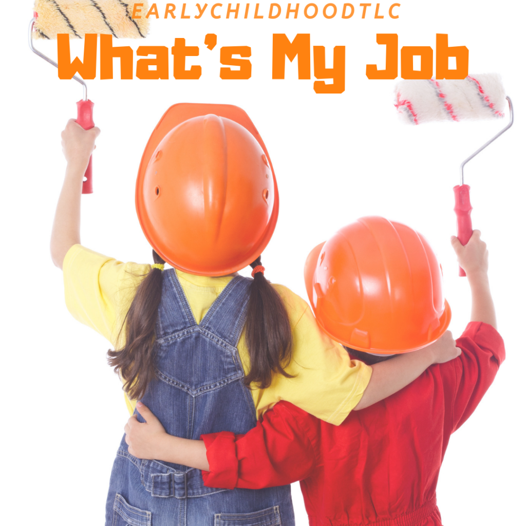 2-15. What's My Job - Early Childhood TLC